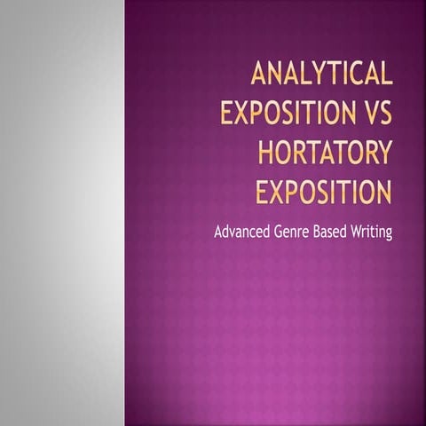 Analytical Exposition vs Hortatory Exposition.ppt