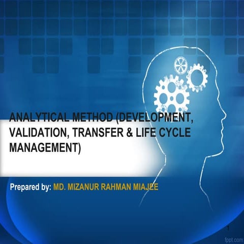 Analytical method- Content, Development, validation, Transfer & Life ...