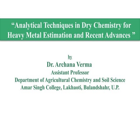 Analytical techniques in dry chemistry for heavy metal analysis and ...