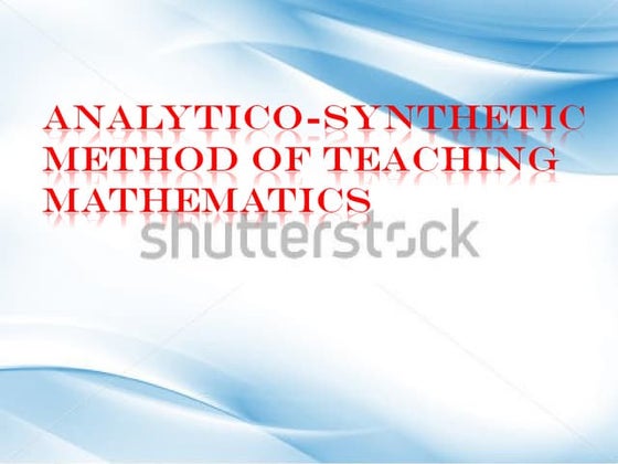 Analytic & synthetic Method | PPTX | Education
