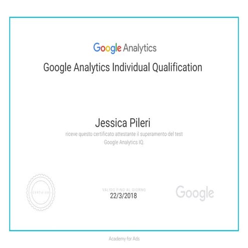 Google Analytics - Individual Qualification - Jessica Pileri | PPT