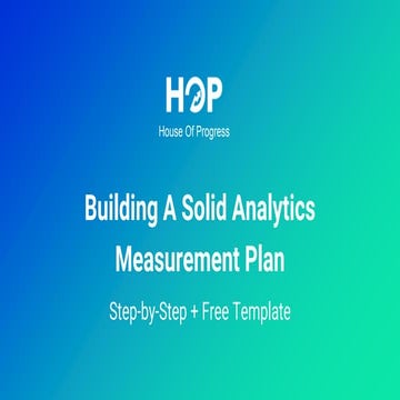 Analytics measurement plan [step by-step + free template] | PPTX