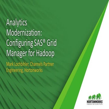 Analytics Modernization: Configuring SAS® Grid Manager for Hadoop | PPT