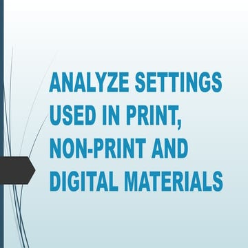 ANALYZE SETTINGS USED IN PRINT, NON-PRINT AND.pptx-2.pptx
