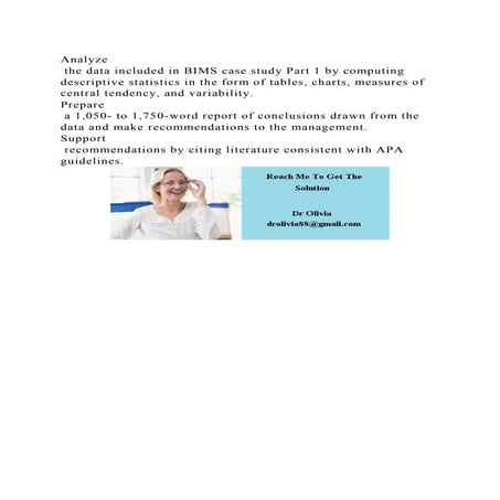 Analyze the data included in BIMS case study Part 1 by computing d.docx | Computing | Technology ...