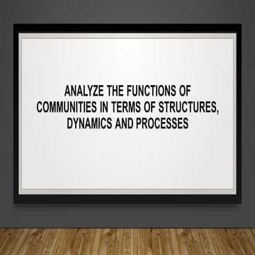 the Analyze the functions of communities in terms of structures ...