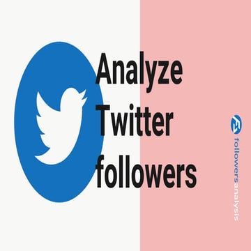 Audit your twitter followers - FollowerAudit | PPTX
