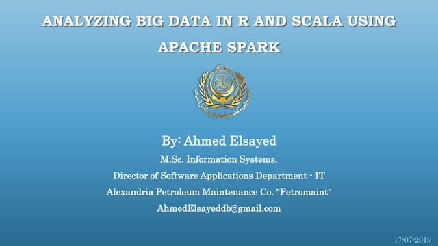 Analyzing Big Data In R And Scala Using Apache Spark 17 7 19 Ppt