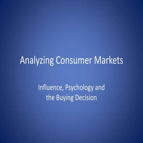 Analyzing Consumer Markets | PPT