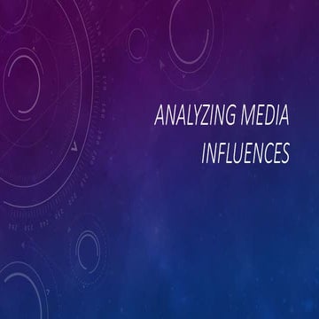 Analyzing Media Influences | PPT