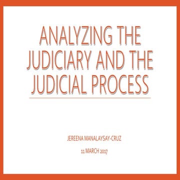 Analyzing the judiciary and the judicial process | PPTX