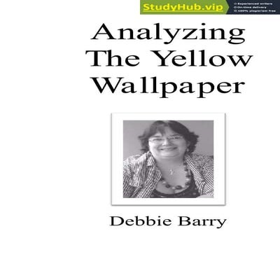 Analyzing The Yellow Wallpaper | PDF