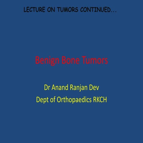 benign bone tumors contd... | PPT