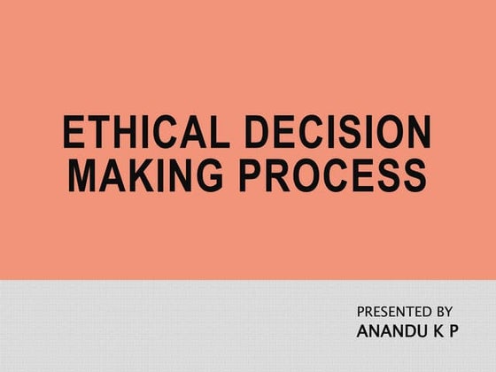 Ethical Decision Making Process | PPT