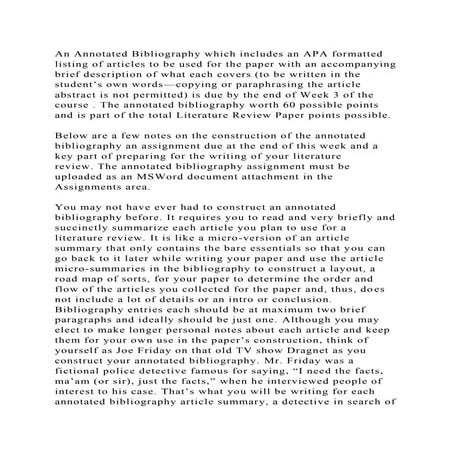 An Annotated Bibliography which includes an APA formatted listing of ...