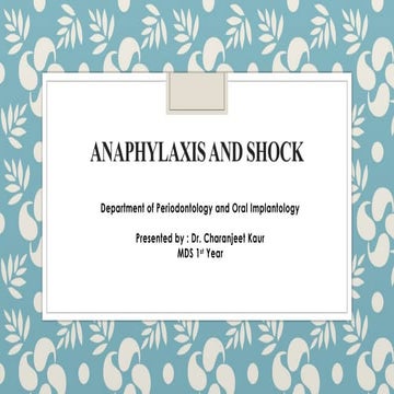 Anaphylaxis and its Shock in periodontal health a | PPTX
