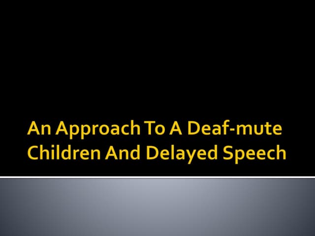 Evaluation of deaf child | PPTX