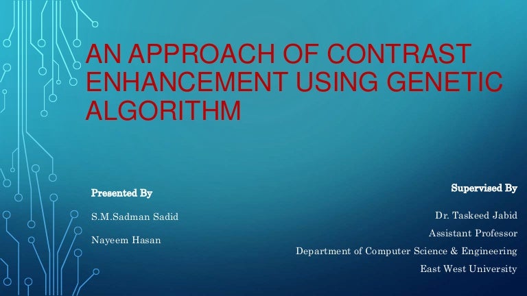 An Approach To Enhancing Image Contrast Using Genetic Algorithm