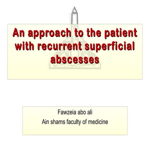 An approach to the patient with recurrent skin abscesses | PPT
