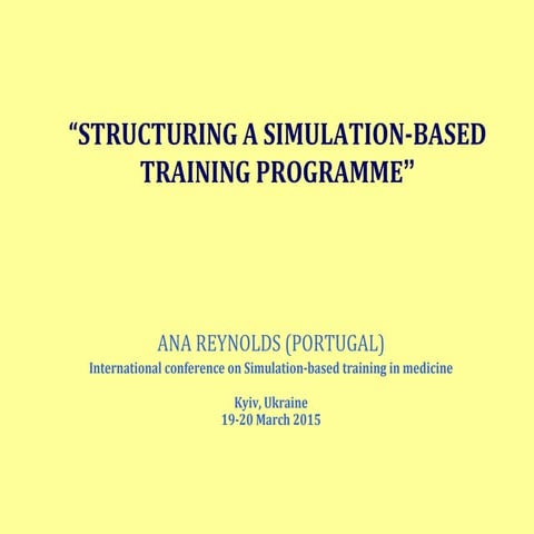 Structuring A Simulation Based Training Programme Ppt