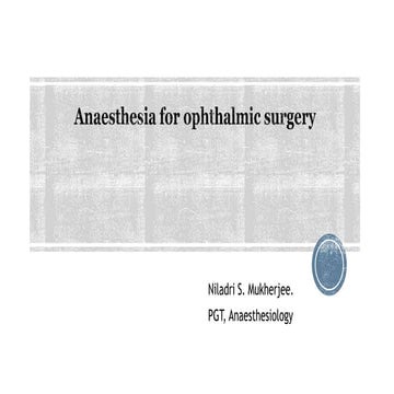 Anasesthesia for ophthalmic surgery | PPTX