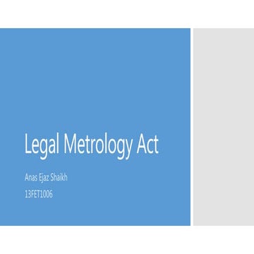 Legal Metrology Act - Anas Shaikh - 13FET1006 | PPTX