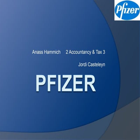 Anass hammich pfizer slidecast | PPTX | Business | Business and Finance