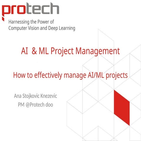 [DSC Europe 24] Ana Stojkovic Knezevic - How to effectively manage AI/ML projects | PPT