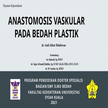 Anastomosis vaskular dan operasi mikrovaskular adalah kemampuan untuk ...
