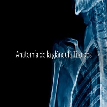 Anatomía de la glándula Tiroides.pptx