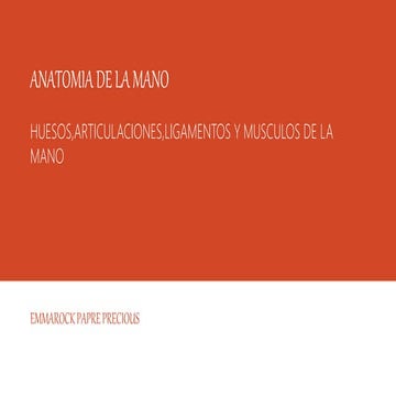Anatomia De La Mano(huesos,ligamentos,articulaciones y musculos) | PPTX