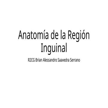 Anatomia Basica de la Region Inguinal.pptx