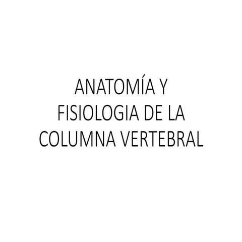 anatomia de columna y neuroeje. pptx | PPTX