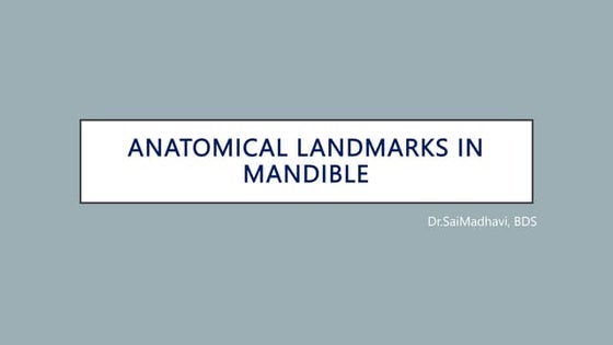 anatomical Landmarks in the mandible.pptx