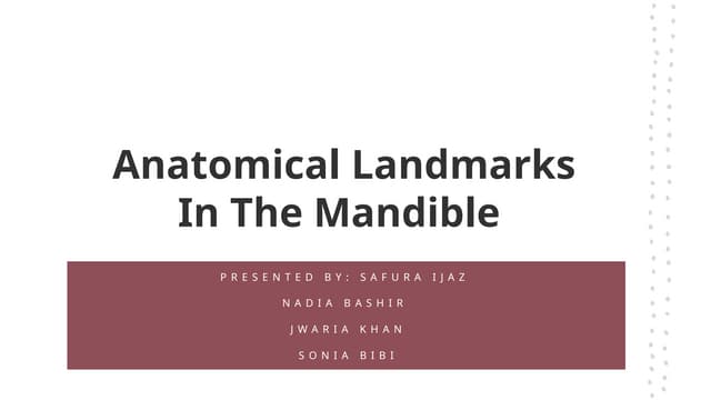 Anatomical landmarks of mandibule | PPTX