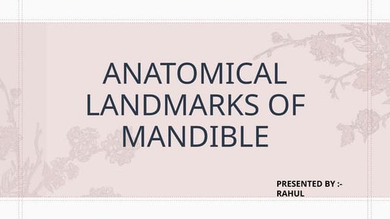 Anatomical landmarks of mandibule | PPTX