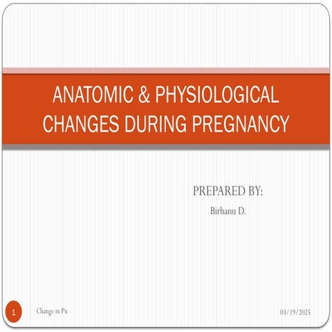 Anatomic and physiologic change during pregnancy.pptx