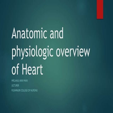 Anatomic and physiologic overview of Heart.pptx