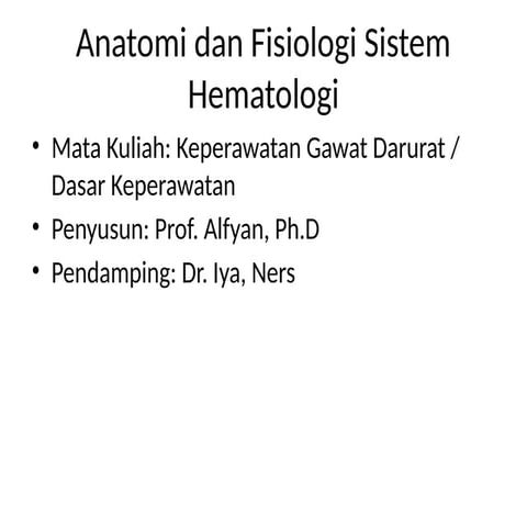 Anatomi_dan_Fisiologi_Sistem_Hematologi_Prof_Alfyan.pptx