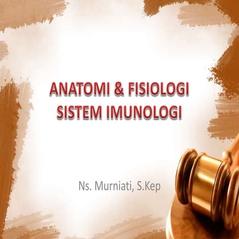 Anatomi & fisiologi sistem imunologi | PPTX
