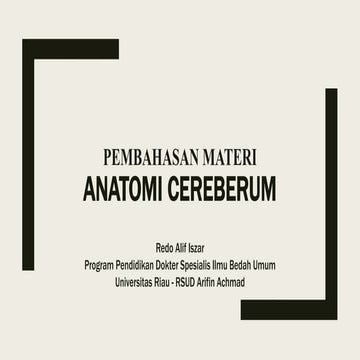 Pembahasan materi mengenai anatomi Serebrum.pptx