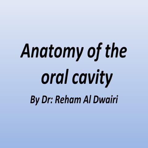 Anatomy of the oral cavity | PPT