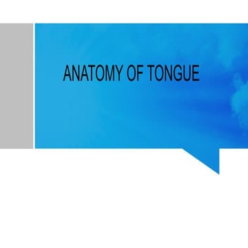 ANATOMY Of TONGUE for dental students pdf | PPTX