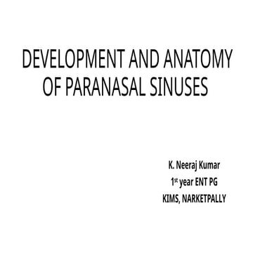 ANATOMY AND DEVELOPMENT OF PARANASAL SINUSES 2.pptx