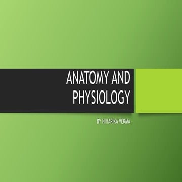 Anatomy and Physiology | PPTX