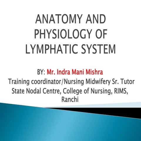 Lymphatic system: Anatomy and Physiology | PPTX