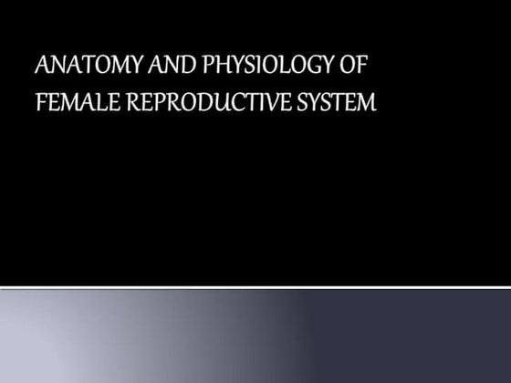 Female reproductive system | PPT