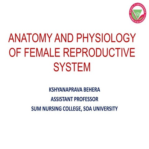Anatomy and physiology of female reproductive system | PPTX