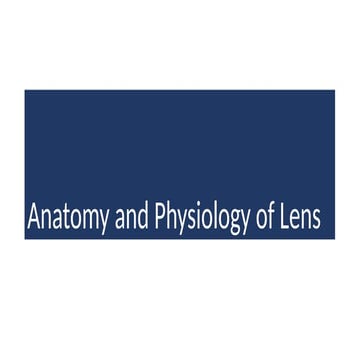 Anatomy and physiology of Lens. power point | PPTX