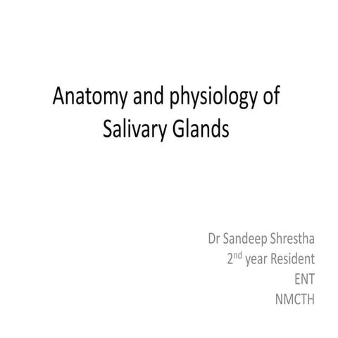 Anatomy and physiology of salivary gland | PPTX
